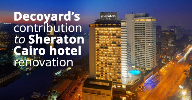 Decoyard renovates Sheraton Cairo walls - Decoyard Interiors